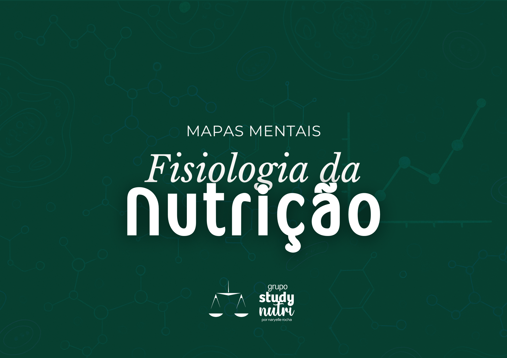 Mapas mentais - fisiologia da nutrição - Naryelle da Rocha Silva