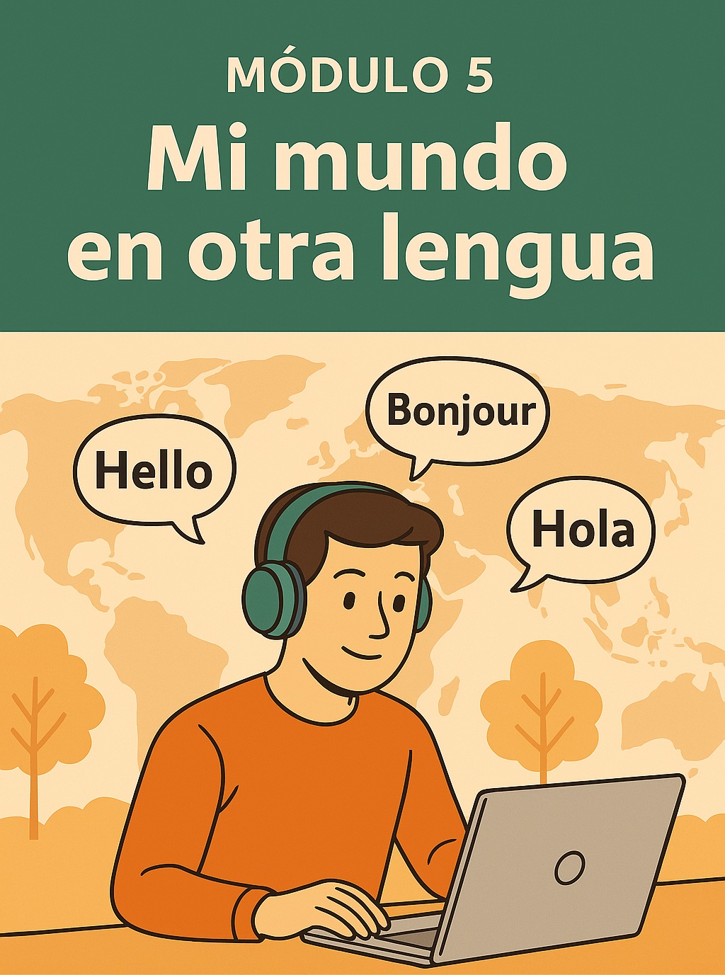 Módulo 5. Mi mundo en otra lengua - Tu prepa abierta_apoyos didácti...
