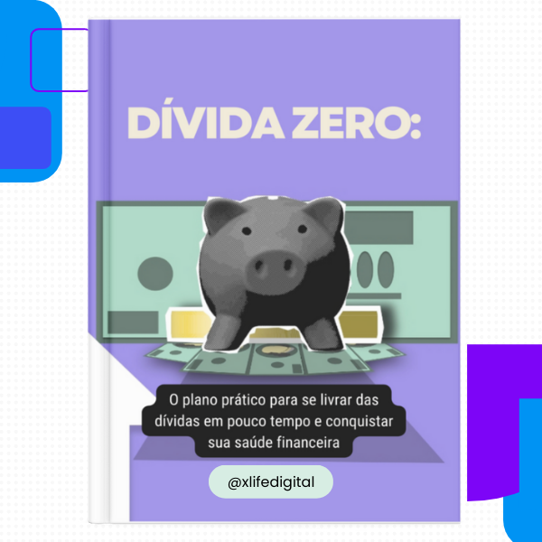Dívida Zero - XLifeDigital | Hotmart