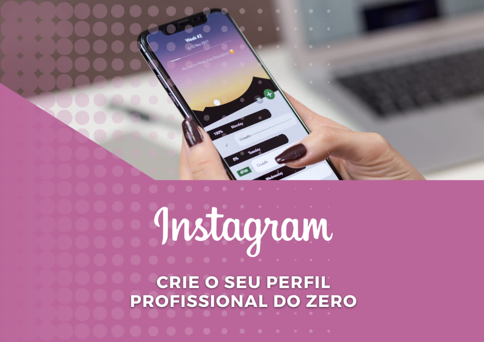 Instagram Profissional do Zero. - Juh & Cih | Hotmart