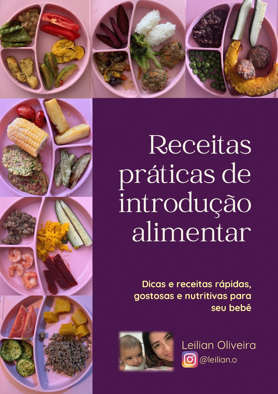 Receitas práticas de introdução alimentar - Leilian fraga de Olive...