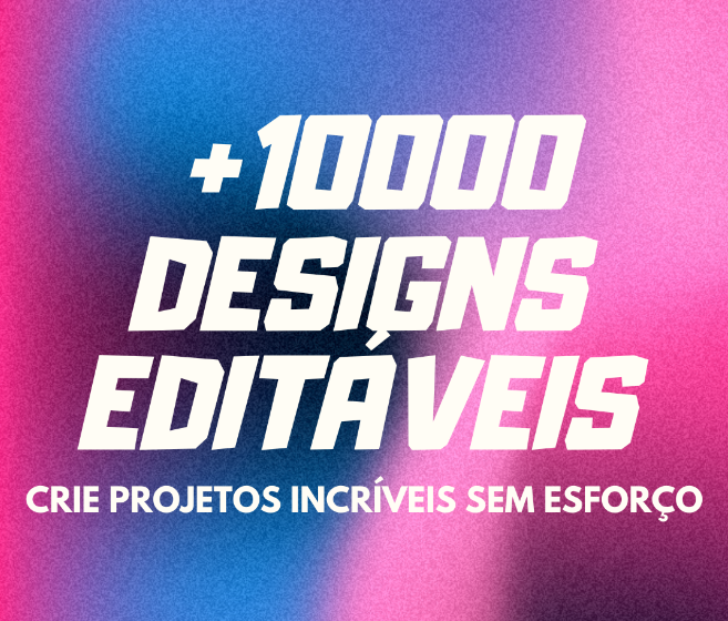 Coleção de 10.000 designs editáveis: Crie projetos incríveis sem es...
