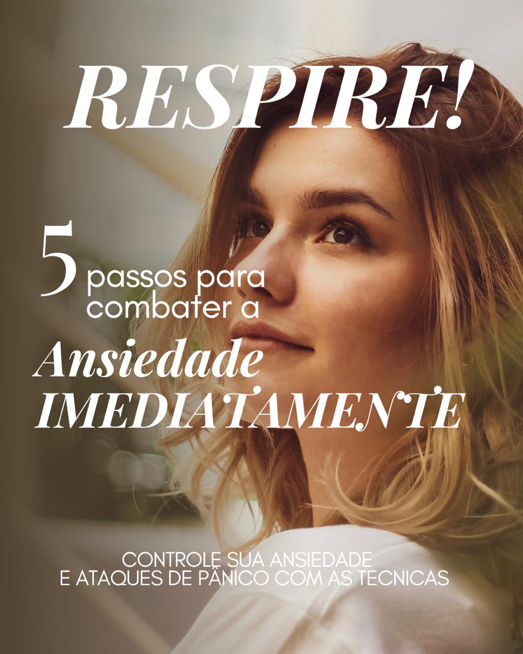 RESPIRE! 5 passos para combater a Ansiedade Imediatamente! - Vanes...