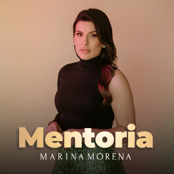 2ª EDIÇÃO MENTORIA MARINA MORENA - Marina Morena Farina Nuncio | H...