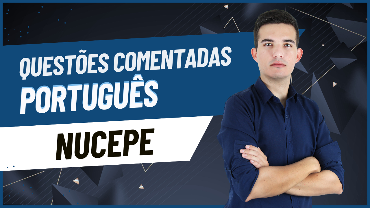 NUCEPE - Questões Português Comentadas - Prof. Lucas Mansueto | Hot...