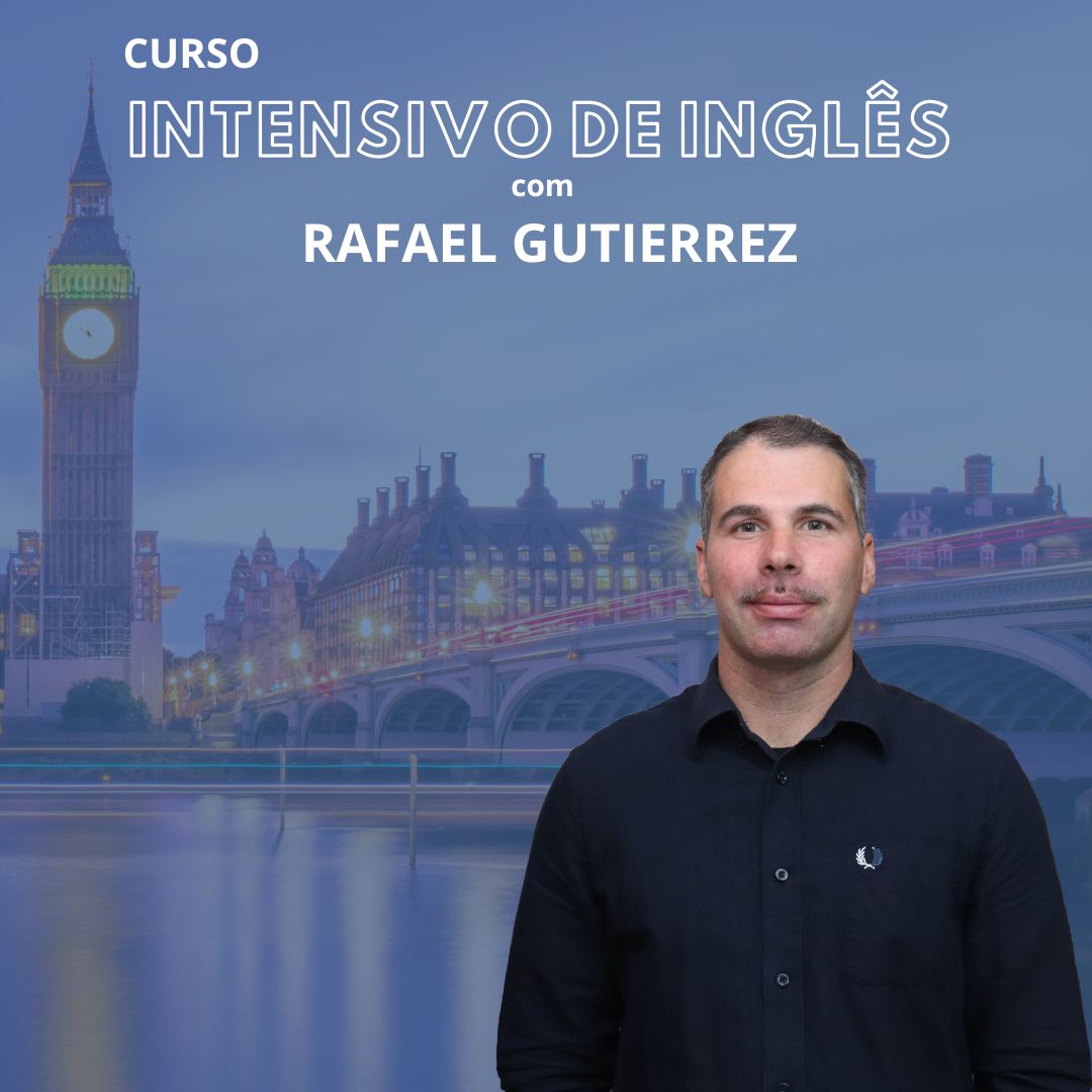 Intensivo de Inglês com Rafael Gutierrez