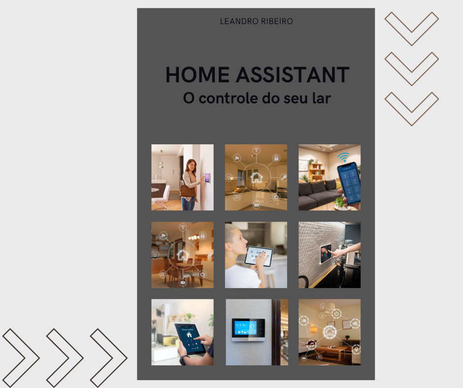 HOME ASSISTANT - O CONTROLE DO SEU LAR - Leandro Ribeiro | Hotmart
