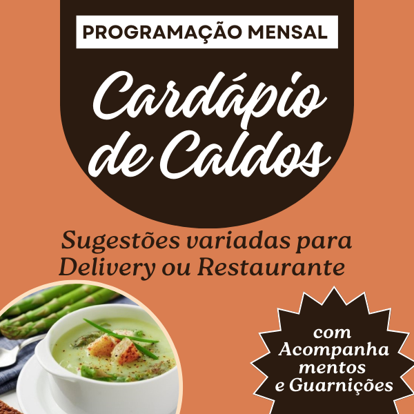 Programação Mensal de Cardápio para Delivery de Caldos com Acompanh...