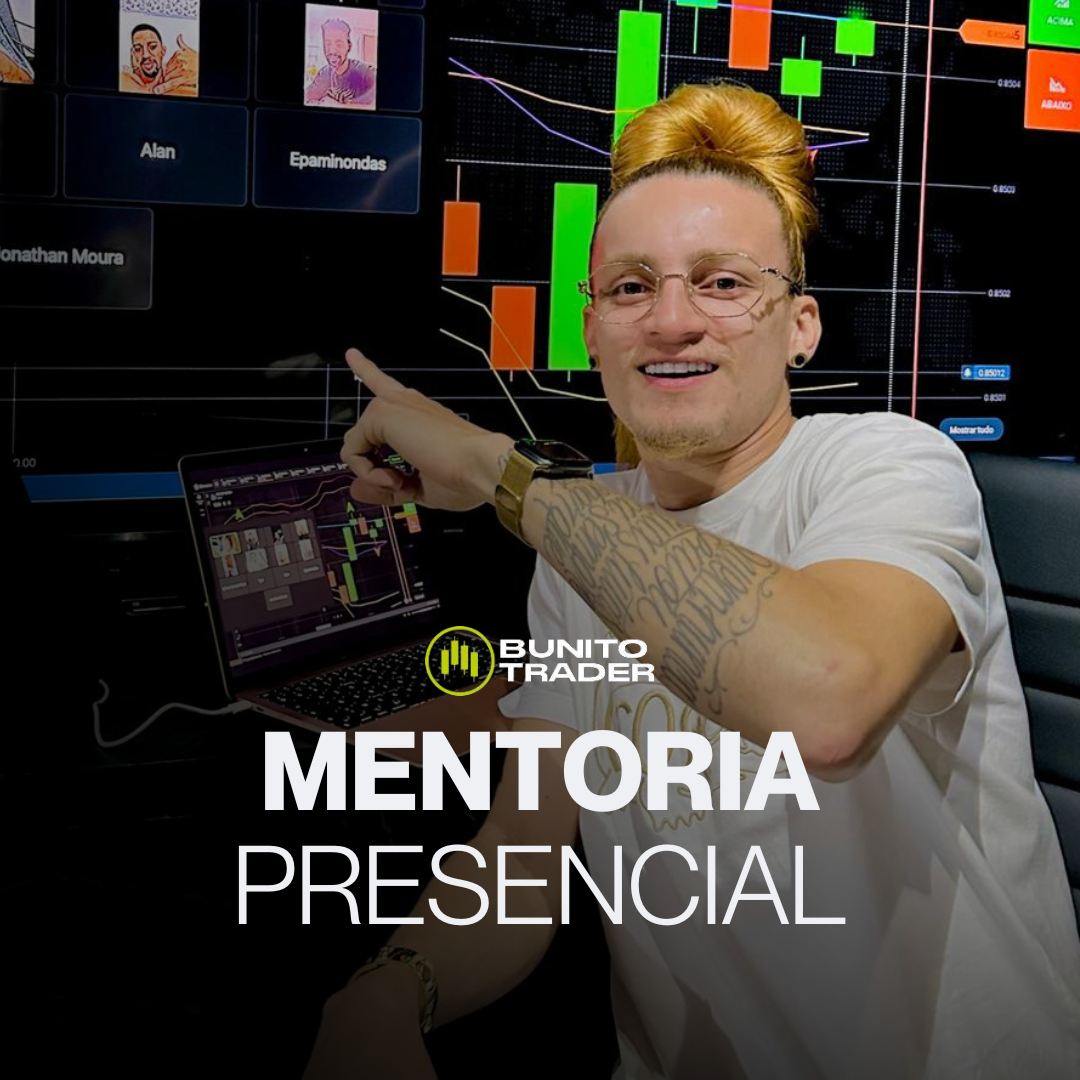 MENTORIA PRESENCIAL - BUNITO TRADER