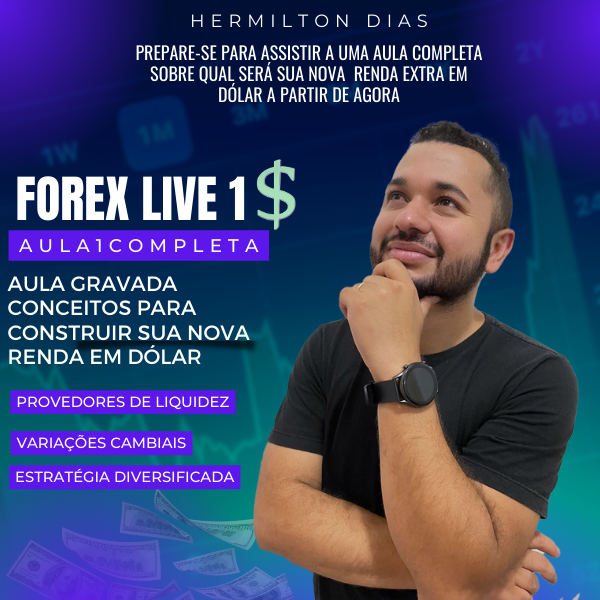 Forex Live 1 - Sua Nova Jornada em Dólar começa agora