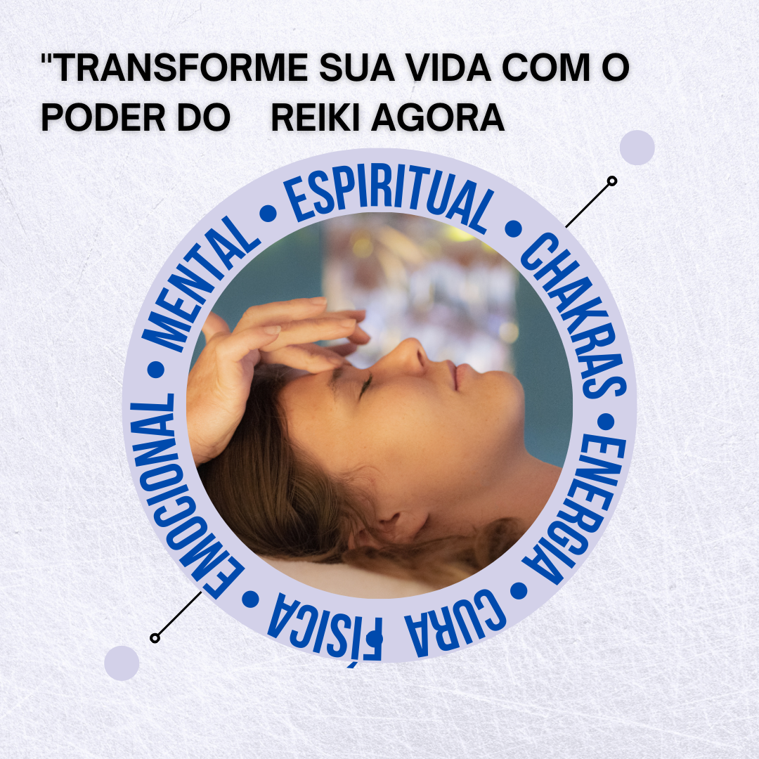 Reiki: Descubra o poder da energia universal para transformar sua v...