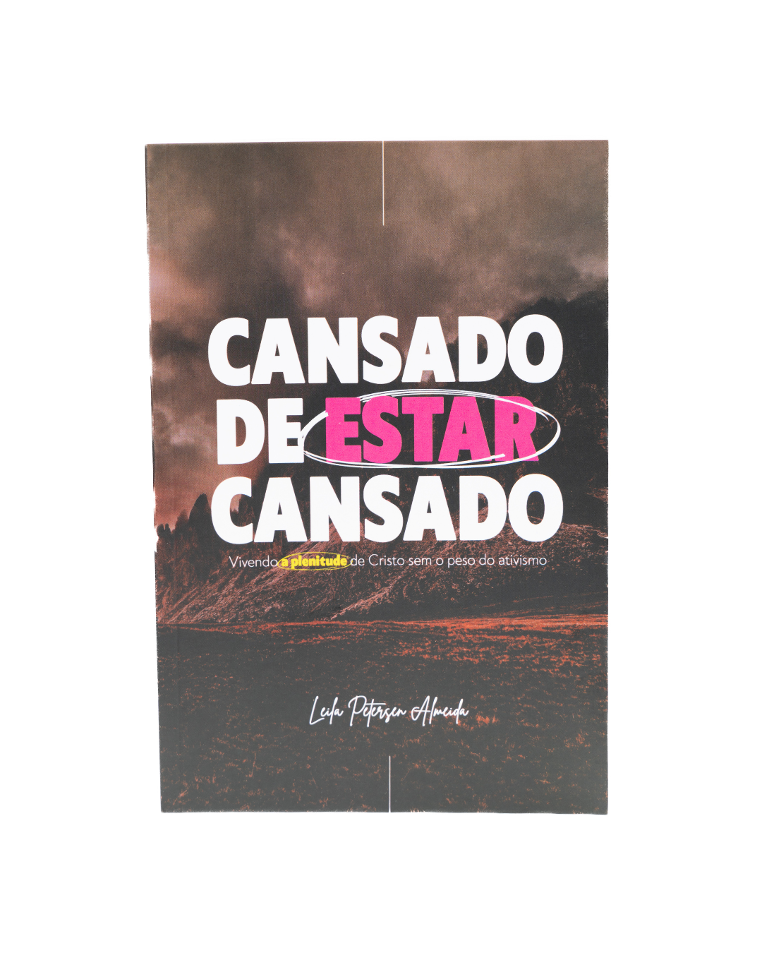 (Livro Digital) Devocional - Cansado de Estar Cansado - Leila Peter...