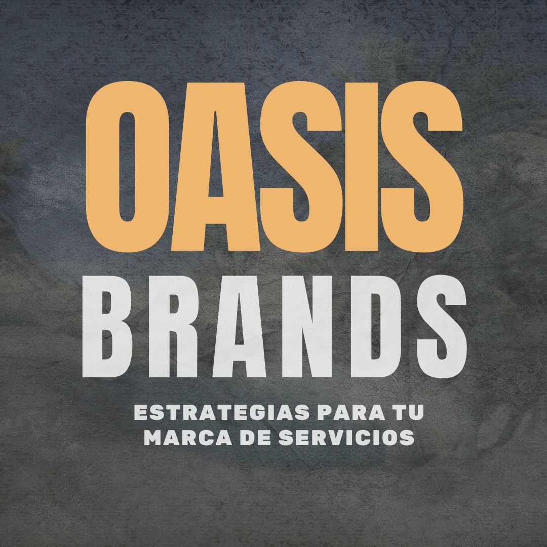 Oasis Brands: Estrategias Para Marcas de Servicios - Daniel Osorno ...