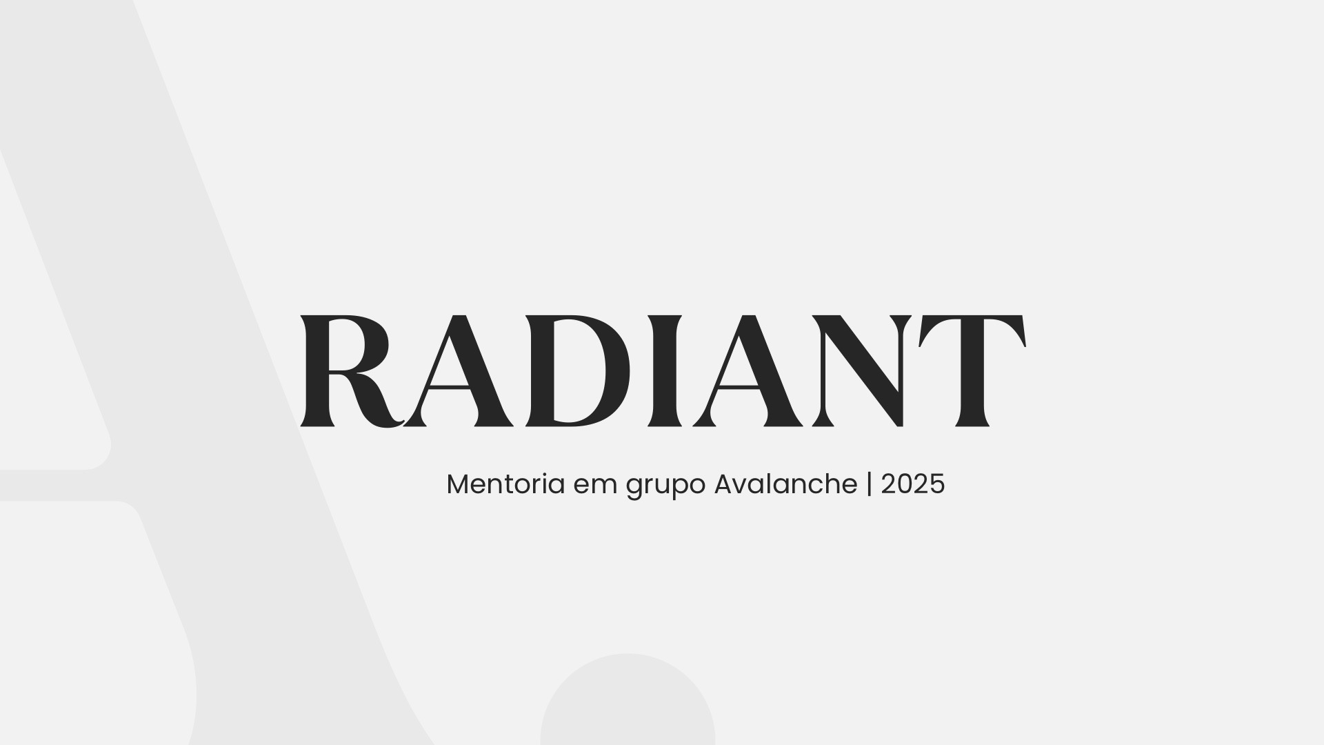 Radiant - Mentoria em Grupo (Avalanche)