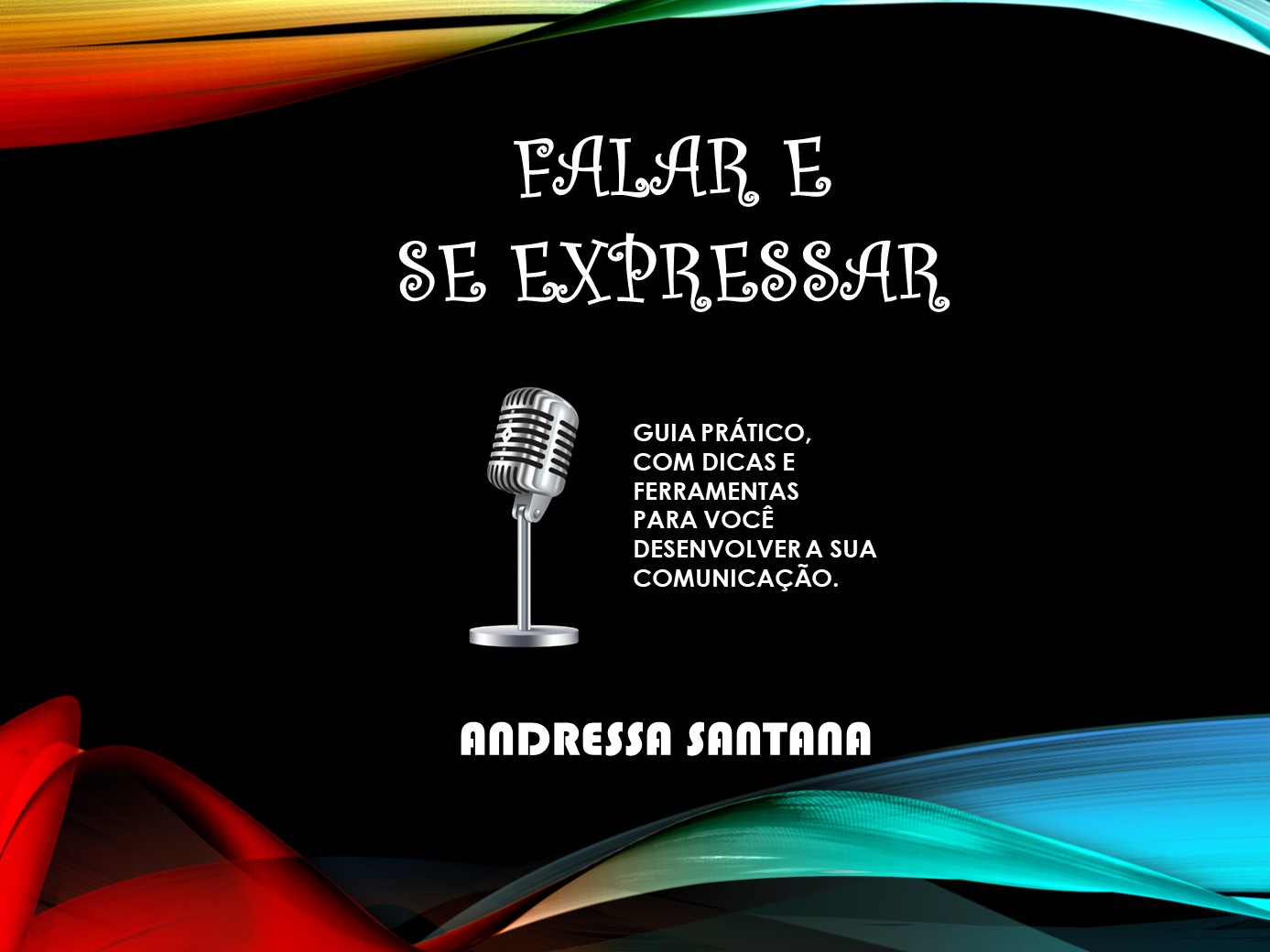 FALAR E SE EXPRESSAR