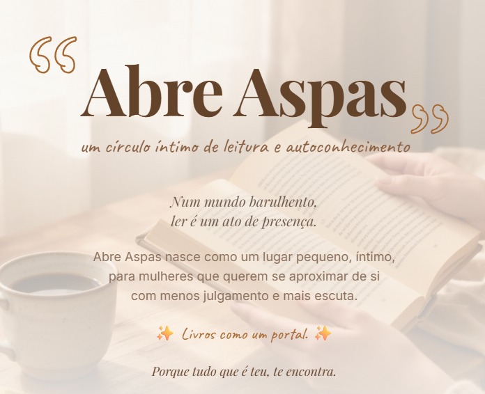 Abre Aspas - um círculo íntimo de leitura e autoconhecimento. - Bru...