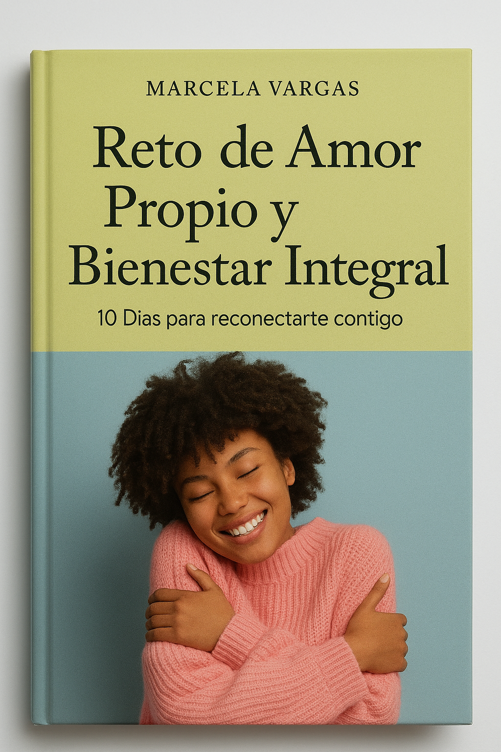 🌿 Reto de Amor Propio y Bienestar Integral – 10 Días para Reconect...