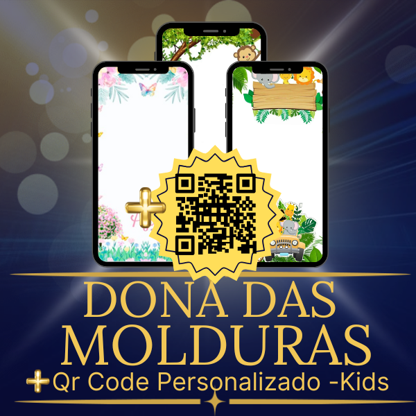 Dona das Molduras + Qr Code - Kids - maria julia rodrigues bersan n...