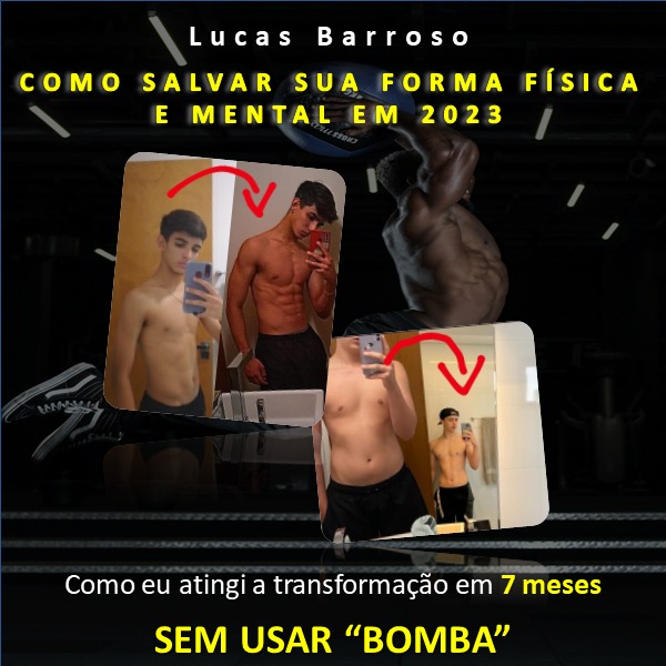 COMO SALVAR SUA FORMA FÍSICA E MENTAL EM 2023 - Lucas Teixeira Barr...