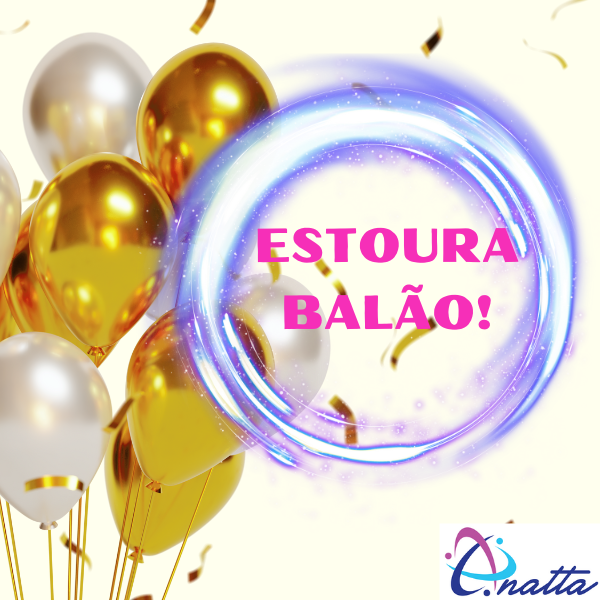 ESTRATÉGIA PSND - ESTOURA BALÃO - ANATTA CONSULTORIA EMPRESARIAL E ...