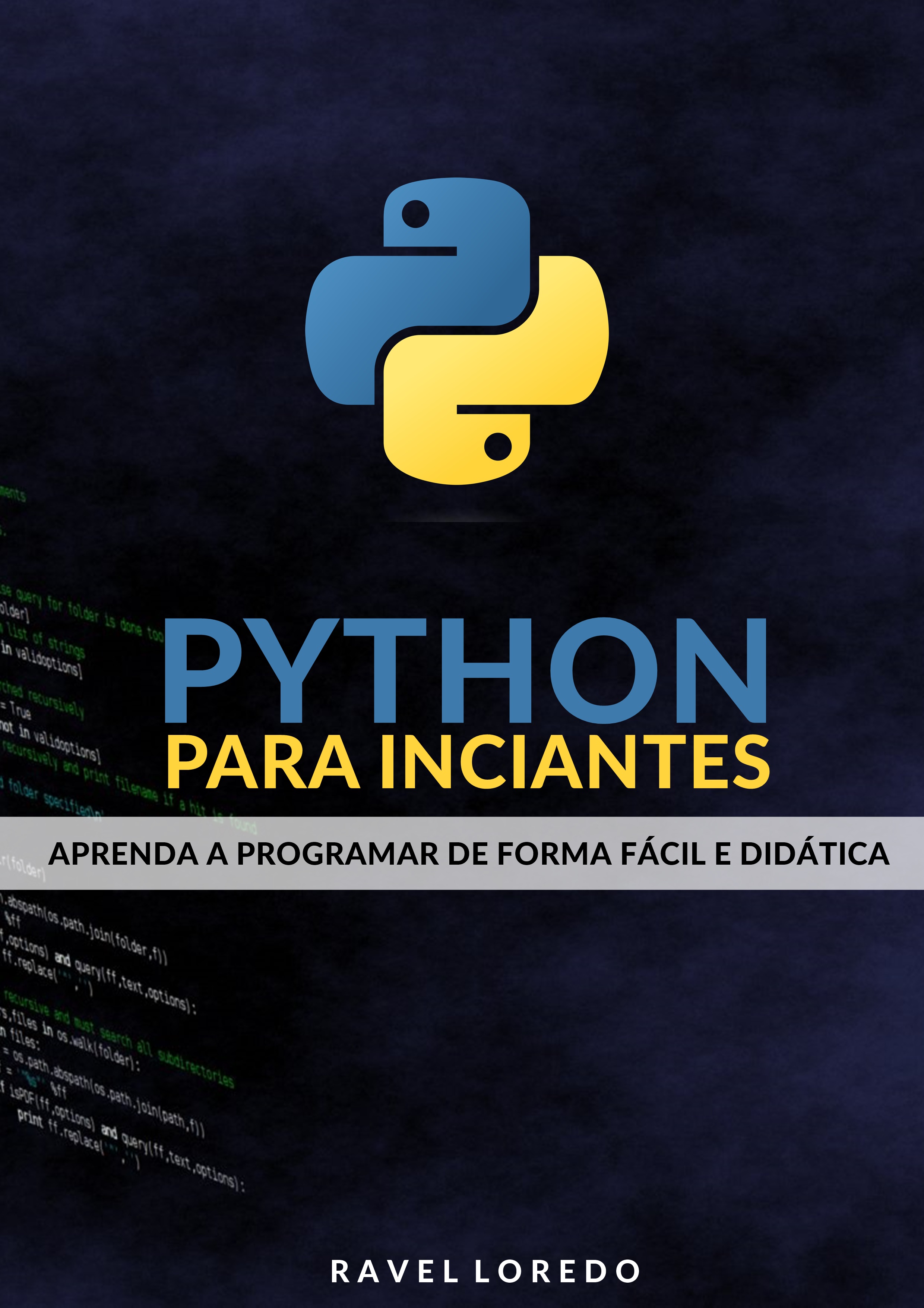 PYTHON PARA INCIANTES - Aprenda de forma fácil e didática - Ravel