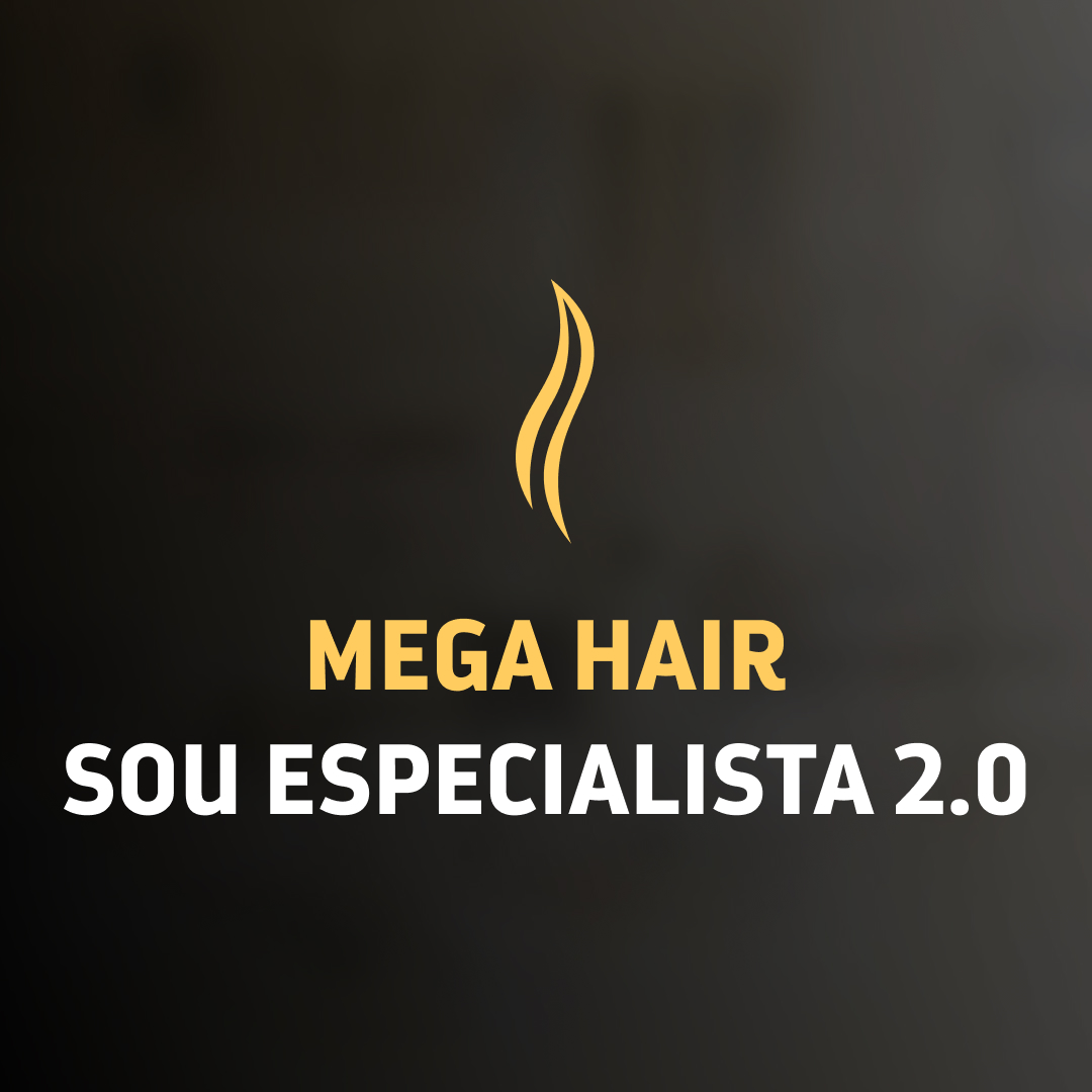 Mega Hair Sou Especialista 2.0