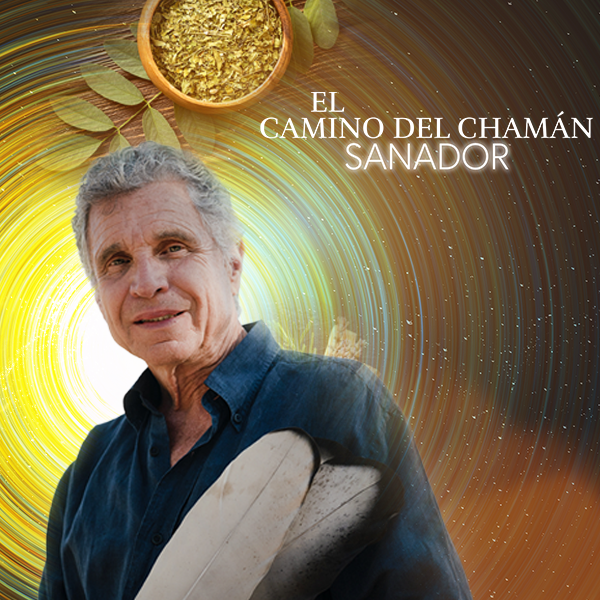 El Camino del Chamán Sanador