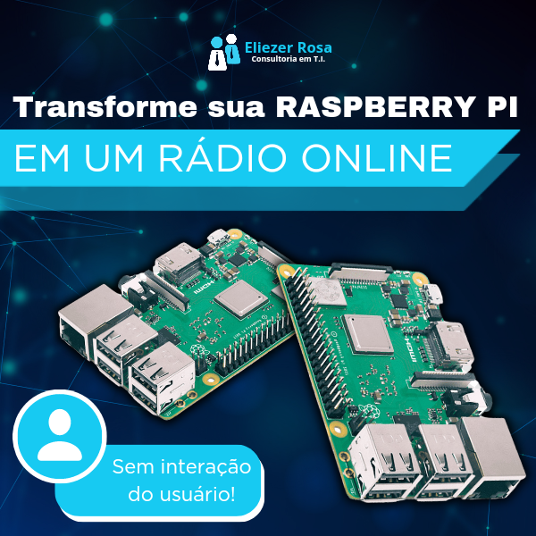 Transforme sua Raspberry Pi em um Rádio Online Automático com nosso...