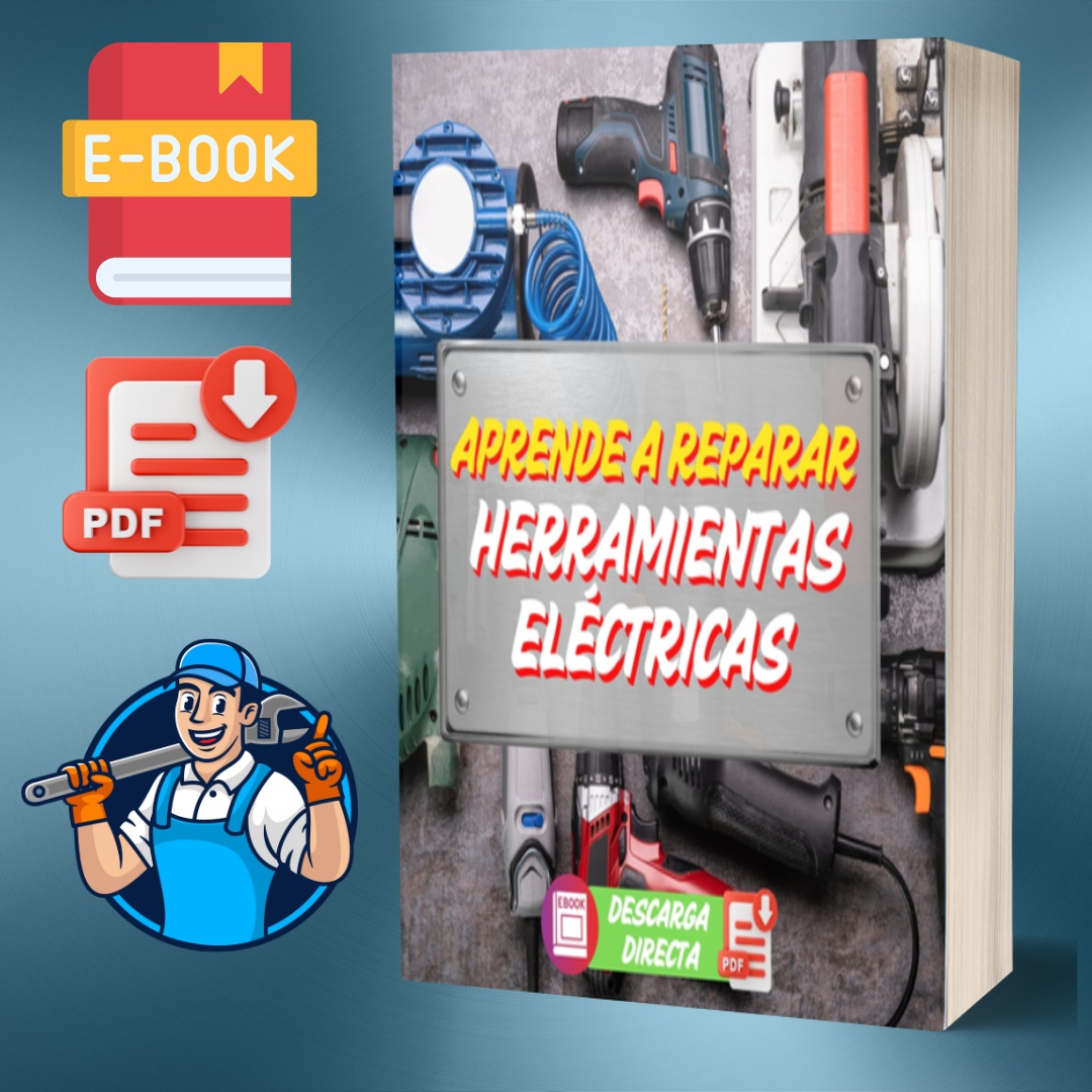 Aprende a Reparar Herramientas Electricas - Ebook
