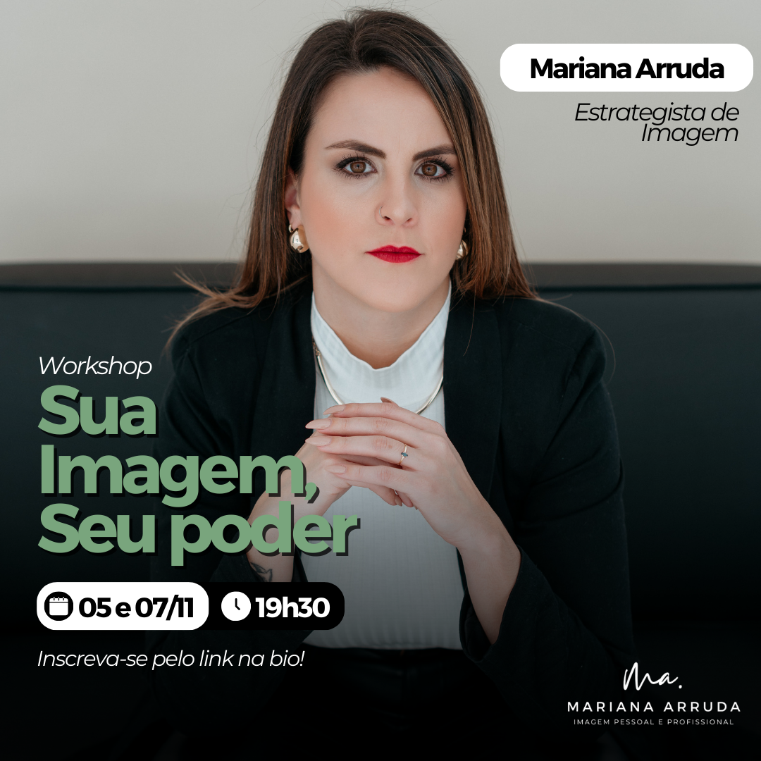 Workshop Sua Imagem, Seu poder - Mariana Aparecida Xavier Arruda