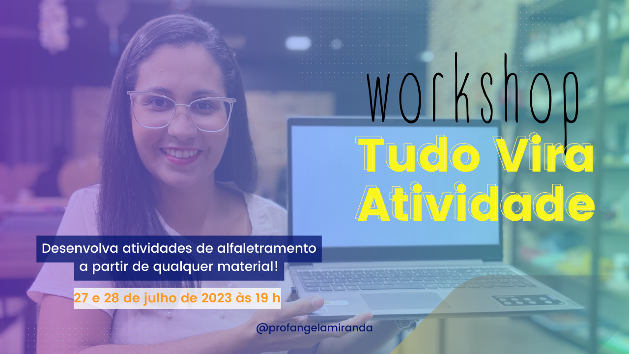Workshop Tudo Vira Atividade - Ângela Catarina Miranda Leite | Hotmart