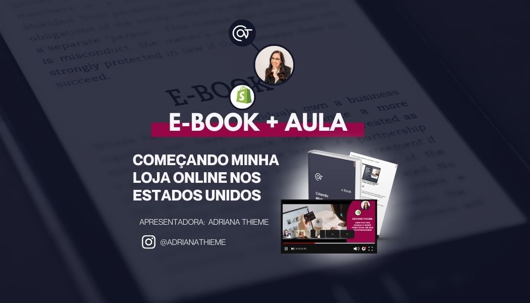 e-Book + Aula Criando Minha Primeira Loja Online nos USA