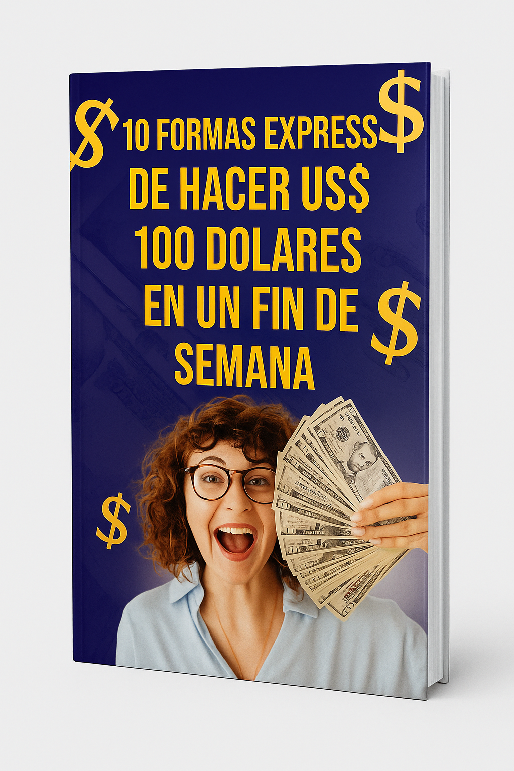 10 Formas Express de Hacer $100 Dólares en un Fin de Semana - Nicol...