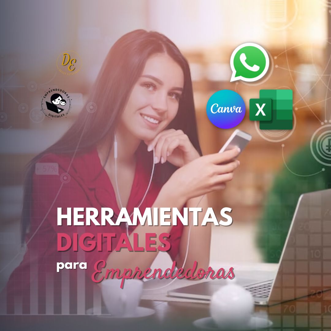 Herramientas Digitales para Emprendedoras - DEISSY CAROLINA ESTUPIÑÁN ...