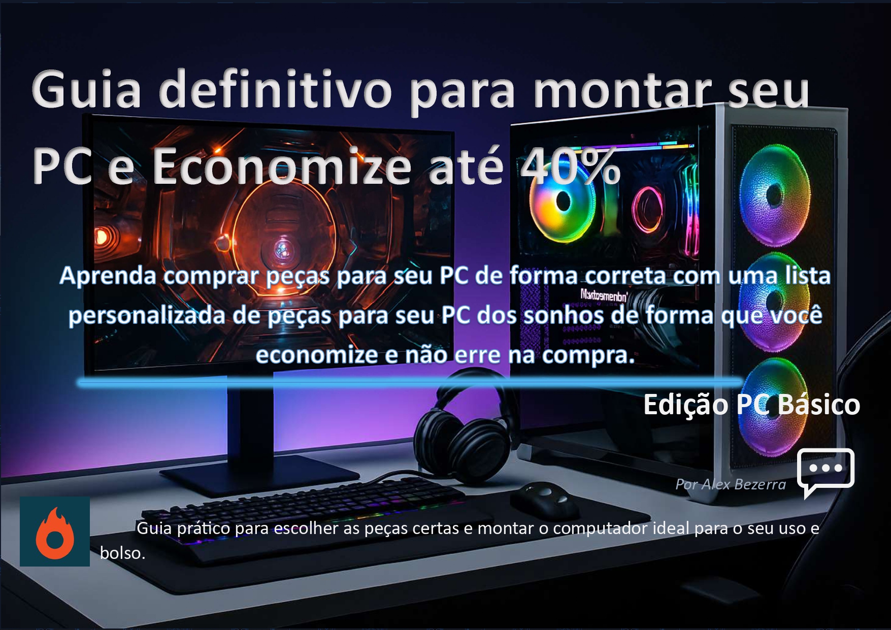 Guia Definitivo PC Básico + Aplicativo de M - Alex Bezerra | Hotmart
