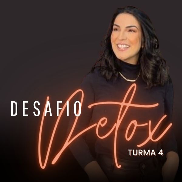 4 | Desafio Detox by Nutri Marcela Ávila - Instituto de Saúde e Cur...