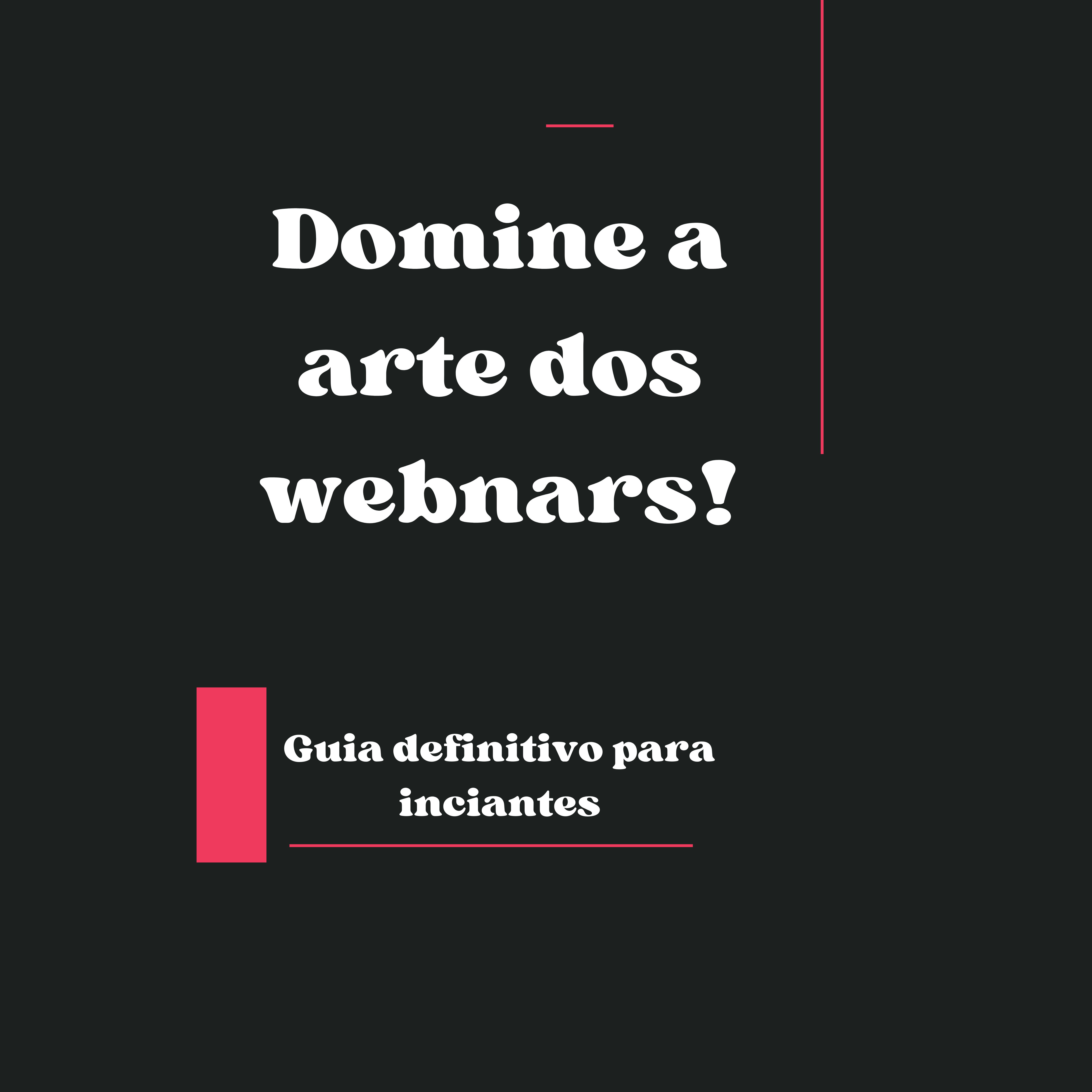 Domine a arte dos webnars! Guia definitivo para iniciantes. - clebe...