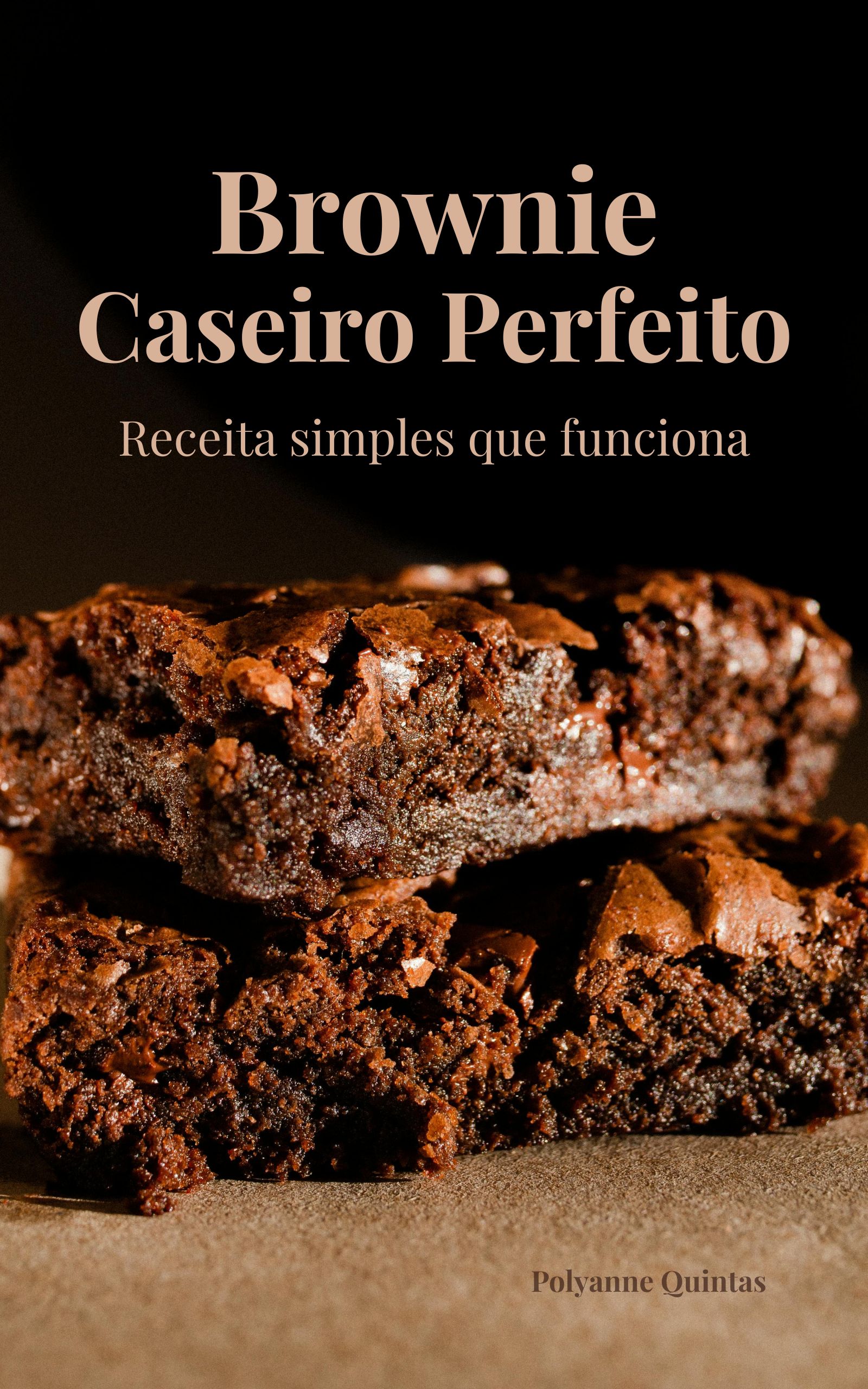 Brownie Caseiro Perfeito - Polyanne Quintas | Hotmart