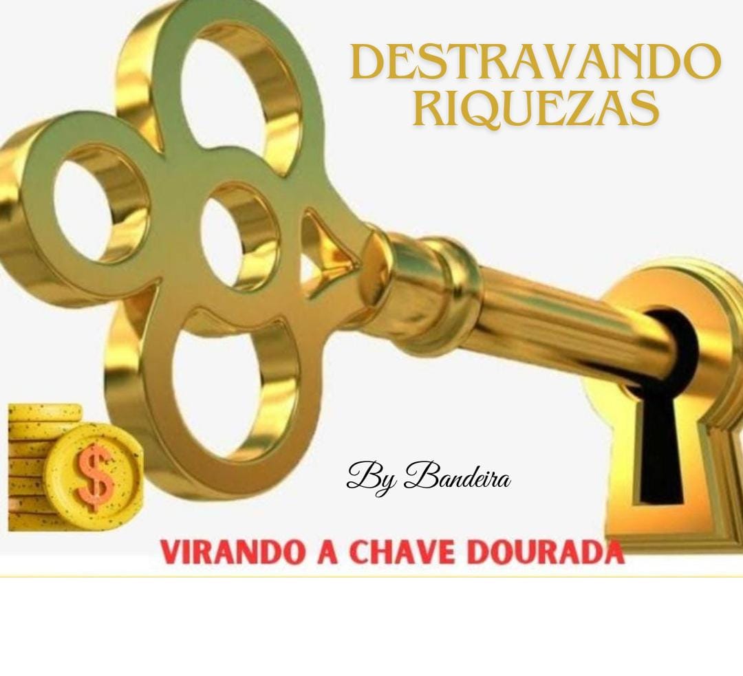 Virando a chave dourada! Destravando a prosperidade - antonio sergi...