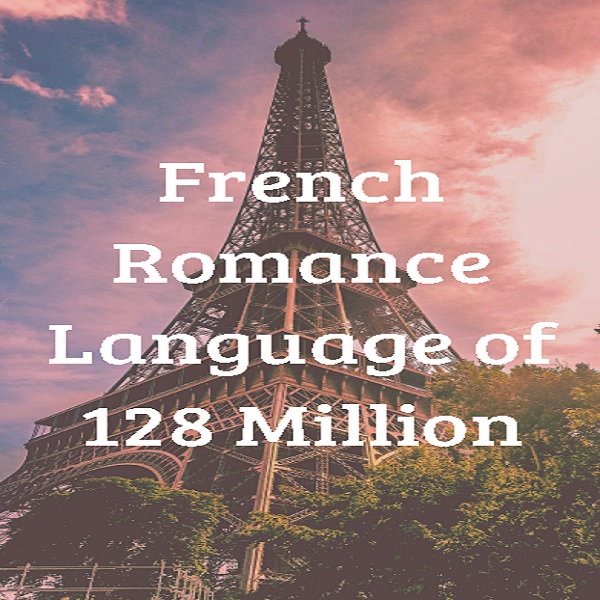 French Romance Language of 128 Million