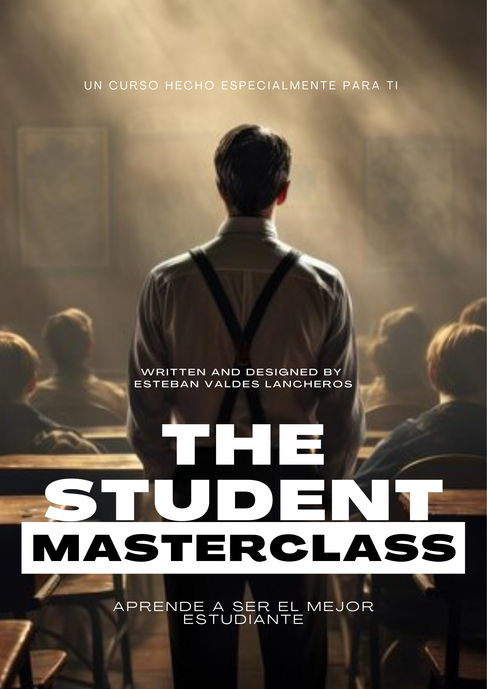 The Student Mastrclass - Esteban Valdes Lancheros | Hotmart