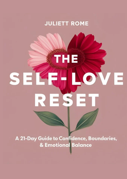 The Self-Love Reset: 21-Day Guide to Confidence & Emotional Balance