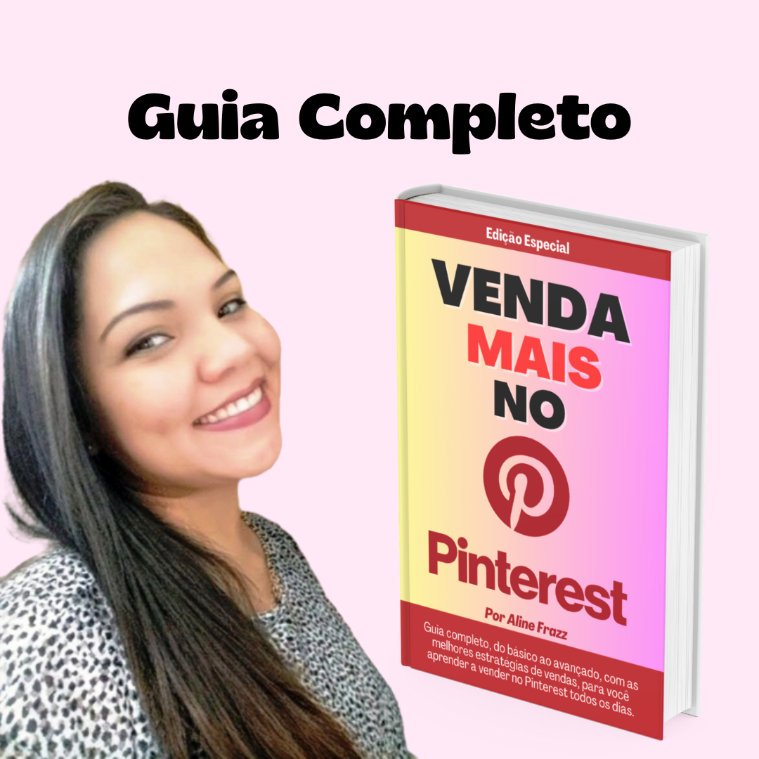 Venda Mais no Pinterest - Ebook - Guia Completo by Aline Frazz - Al...