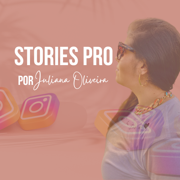 Story PRO - Juliana de Oliveira Santos | Hotmart