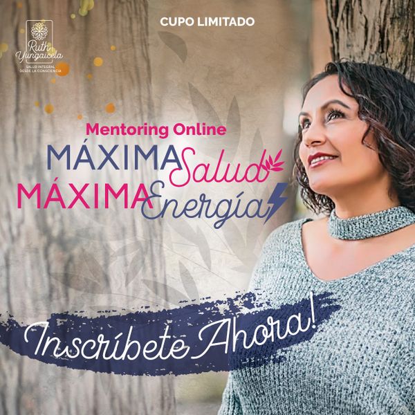 Mentoring Online Máxima Salud, Máxima Energía - Ruth Yungaicela