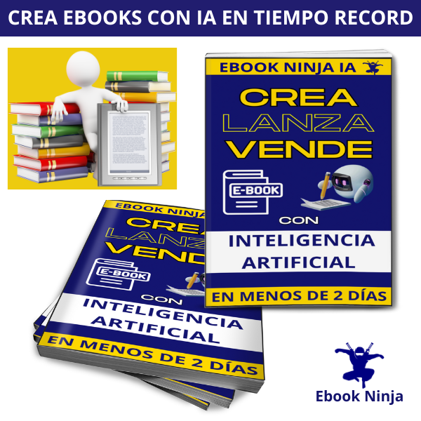 "Ebook Ninja: Crea, lanza y vende tu ebook en menos de 2 días con I...