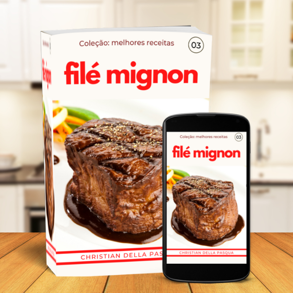 FILÉ MIGNON - E-BOOK INTERATIVO - Christian Pasqua | Hotmart