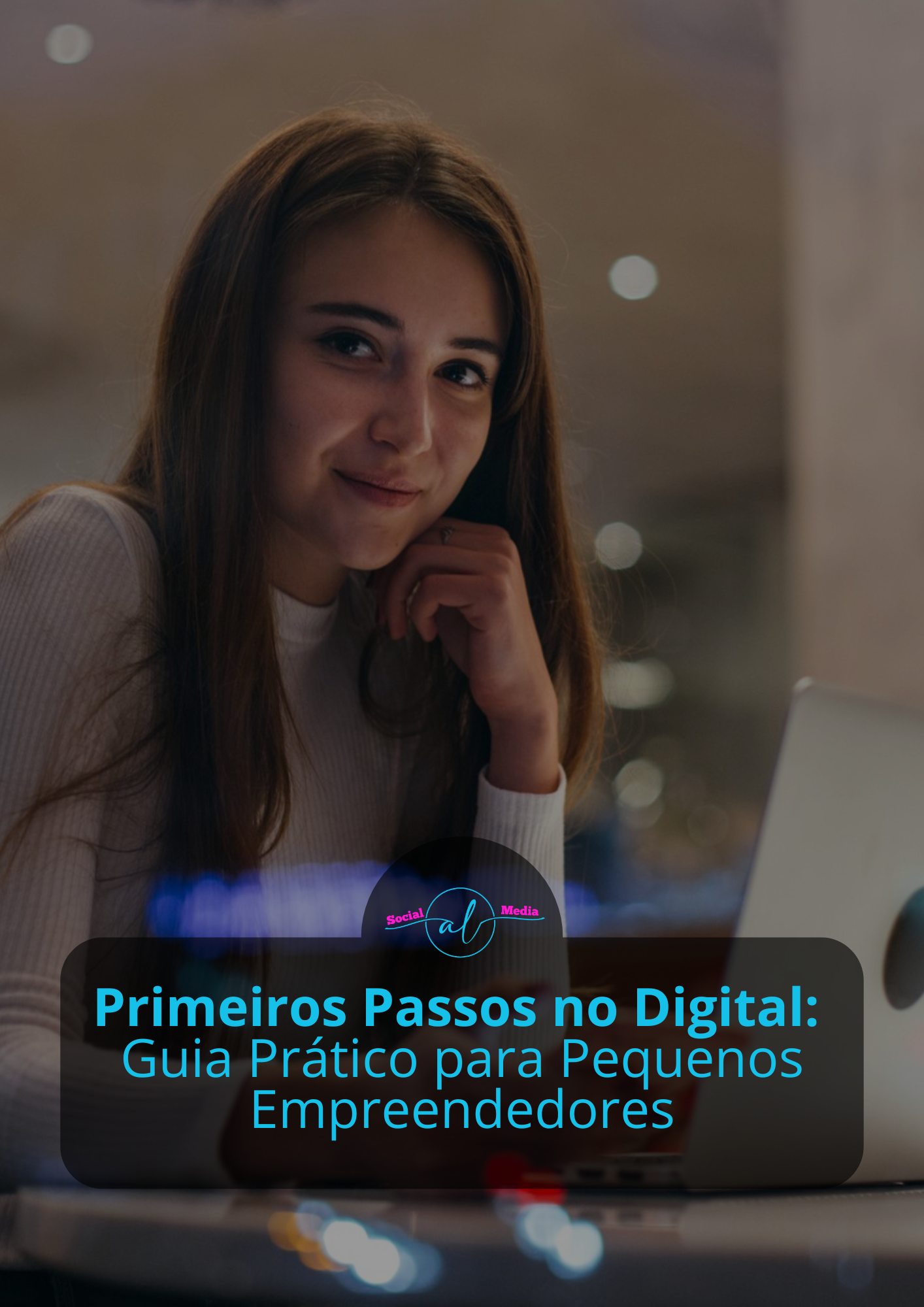 Primeiros Passos no Digital Guia Prático para Pequenos Empreendedor...