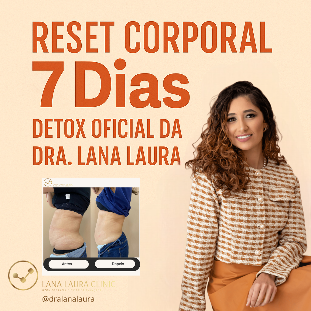 Reset Corporal 7 Dias – Detox Oficial da Dra. Lana Laura - LANA LAU...