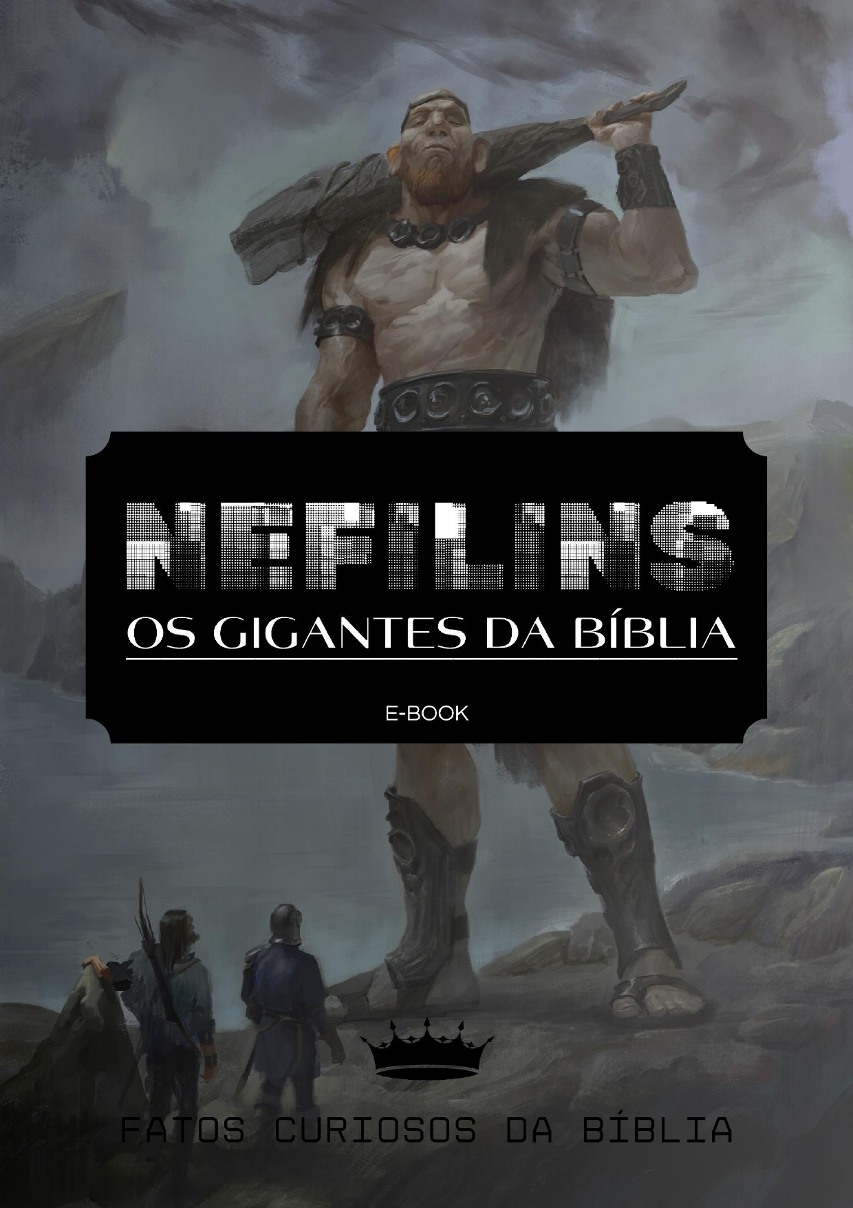 NEFILINS - OS GIGANTES DA BÍBLIA - Fatos Curiosos da Bíblia | Hotmart